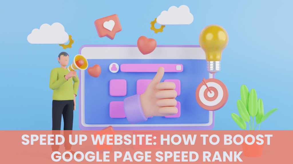 Speed Up Website and Boost Google Page Speed Rank